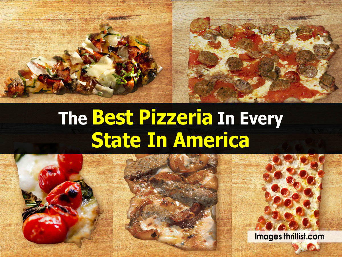 The Best Pizzeria In Every State In America