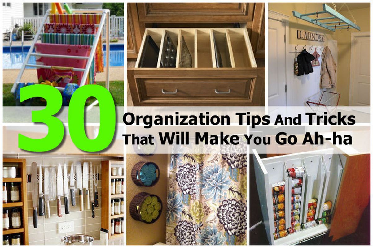30 Organization Tips And Tricks That Will Make You Go Ah ha 30 Organization Tips And Tricks That Will Make You Go Ah ha